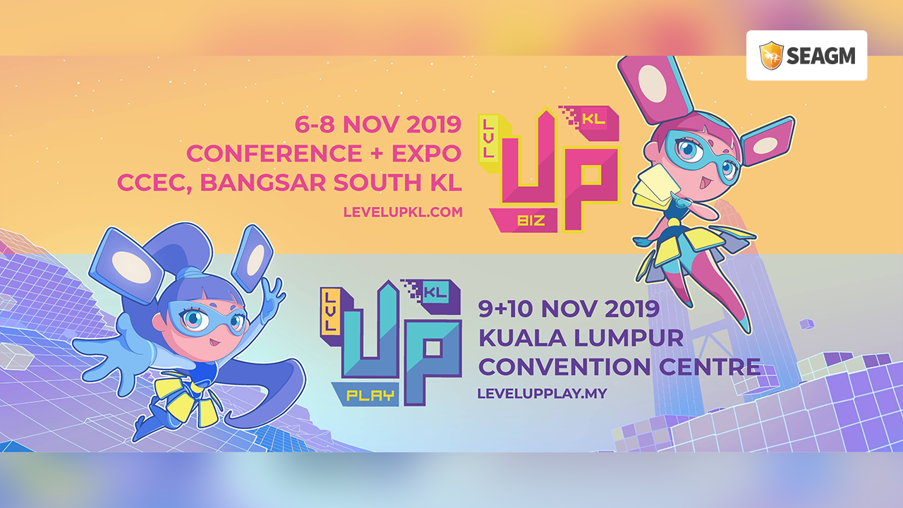 LEVEL UP KL 2019 is here, tickets giveaway! - SEAGM News