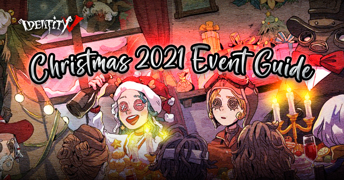 Identity V Christmas 2021 Event Guide - SEAGM News