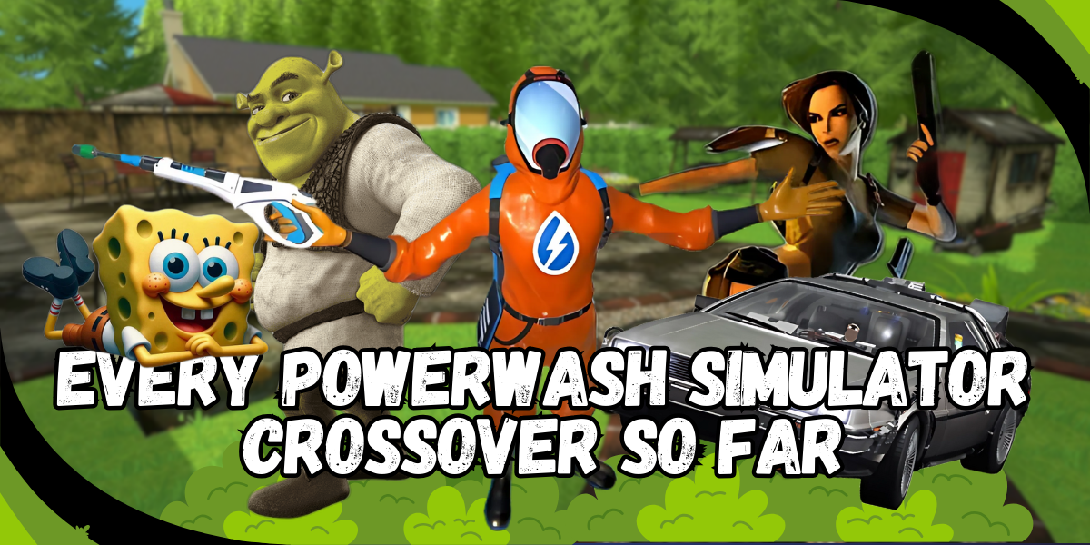 All PowerWash Simulator Crossovers So Far - SEAGM News