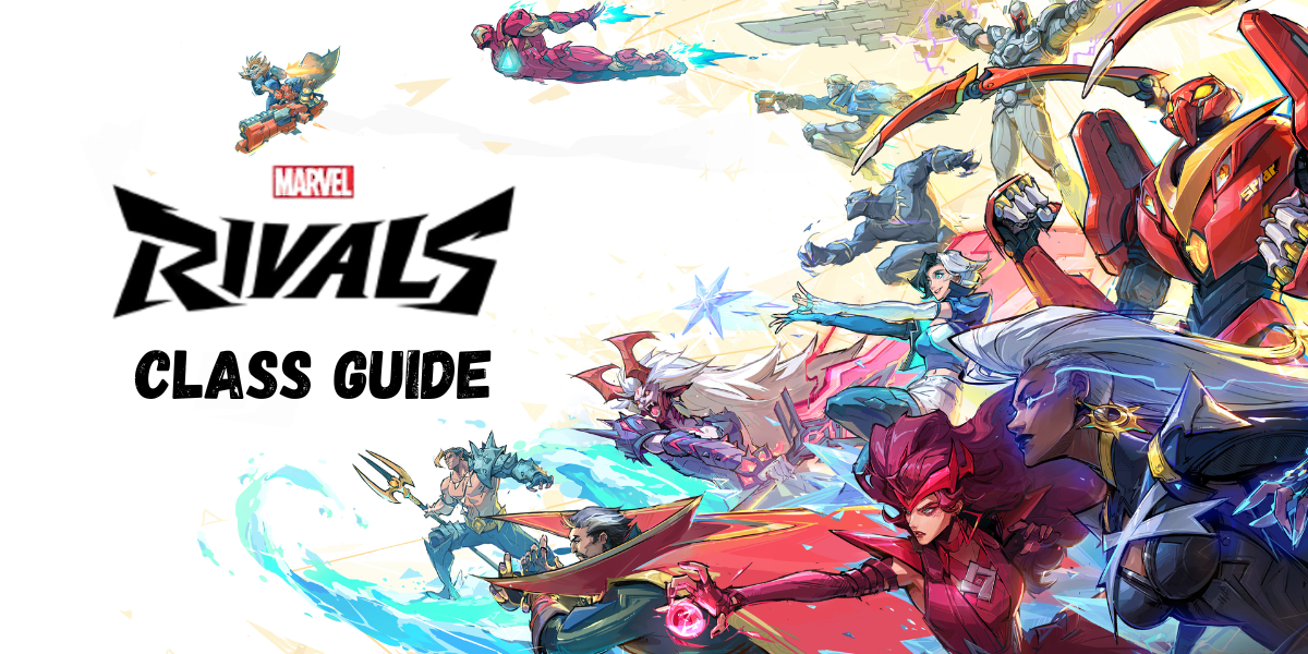 Marvel Rivals Class Guide - SEAGM News