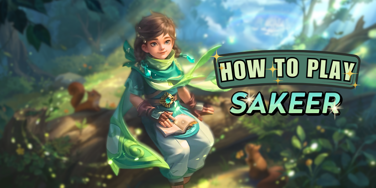 How to Play Sakeer as a Support/Mage in Honor of Kings - SEAGM News