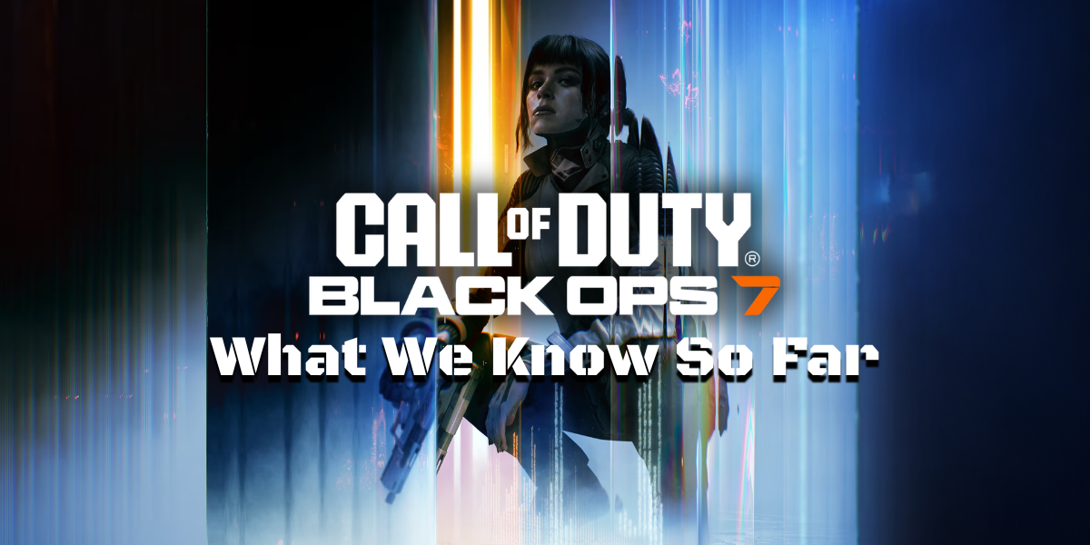 Call Of Duty: Black Ops 7 - What We Know So Far - SEAGM News